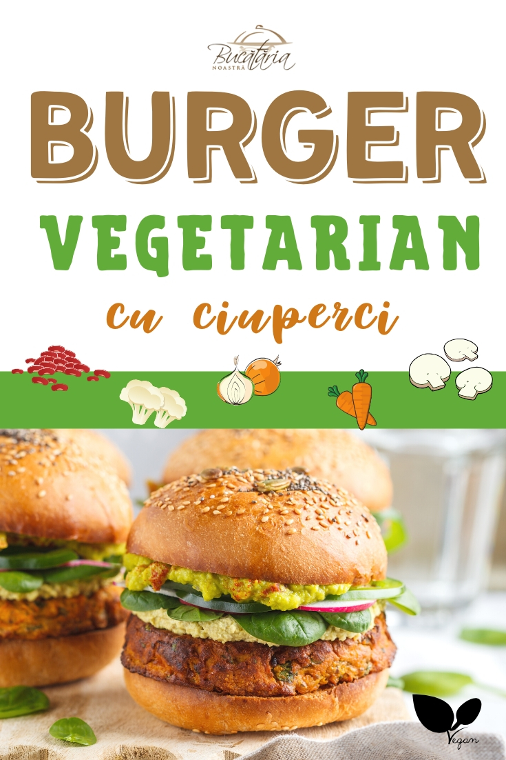 ? Burger vegetarian rețetă | Burger vegan 100% cu ciuperci